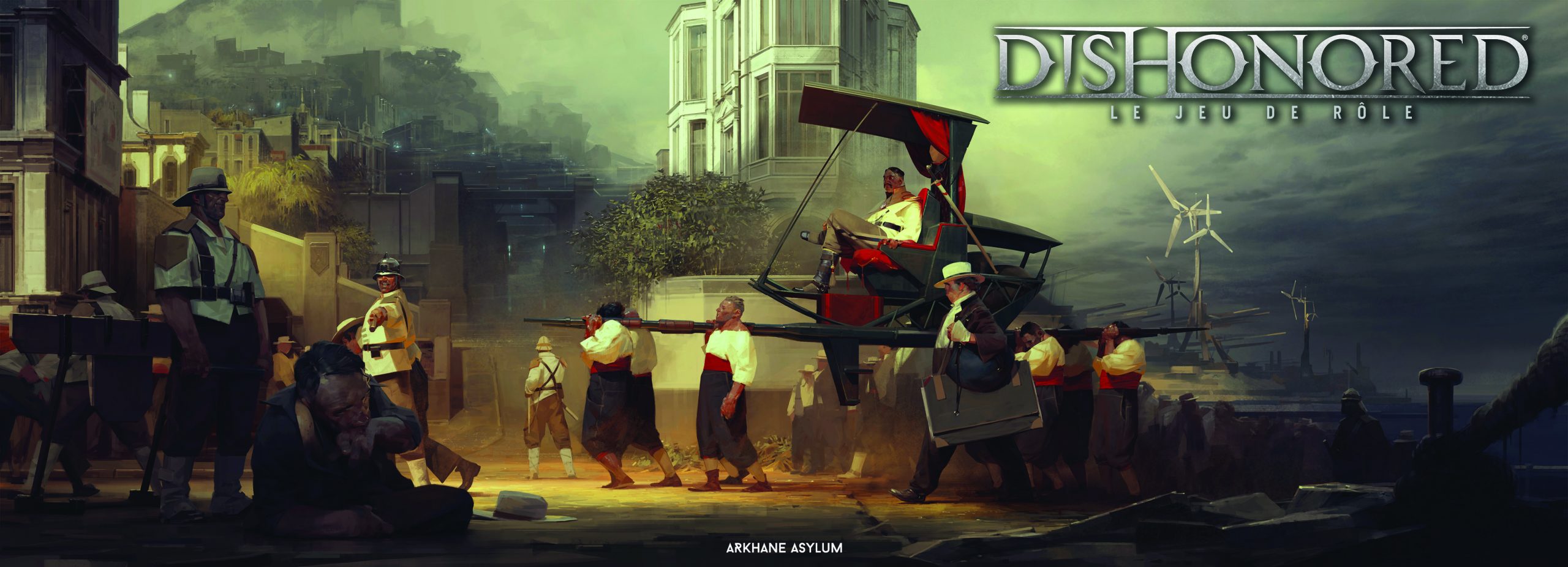 Dishonored : Le jeu de rôle officiel – Arkhane Asylum Publishing